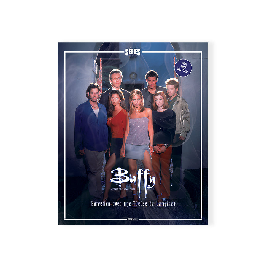 Séries Cultes - Buffy contre les vampires – PULSE MANIA